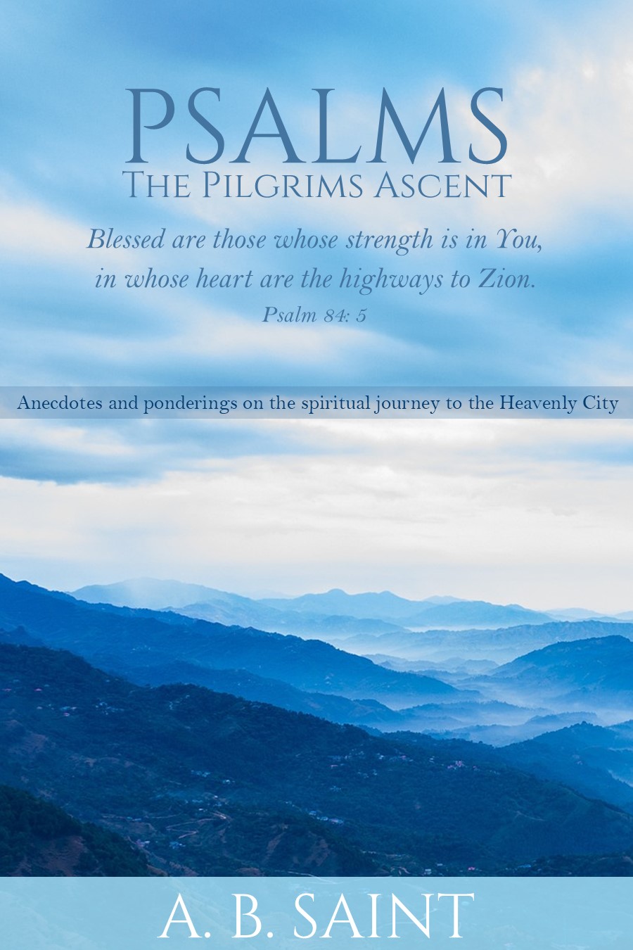 Psalms: The Pilgrims Ascent – LIFE ON THE ALTAR
